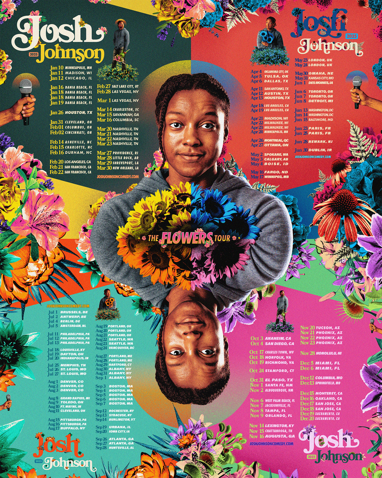 THE FLOWERS TOUR – joshjohnsoncomedy.shop